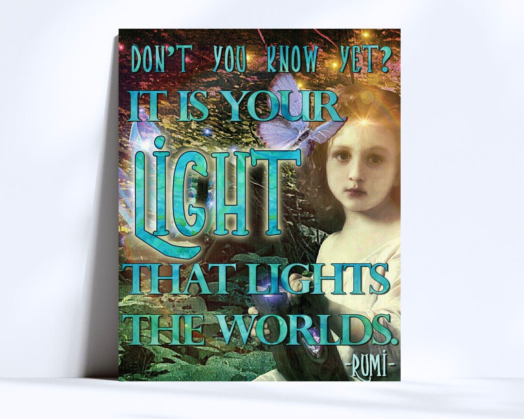 YOUR LIGHT - Quotes About Life - Rumi Art - Forestcore Decor - Light ...
