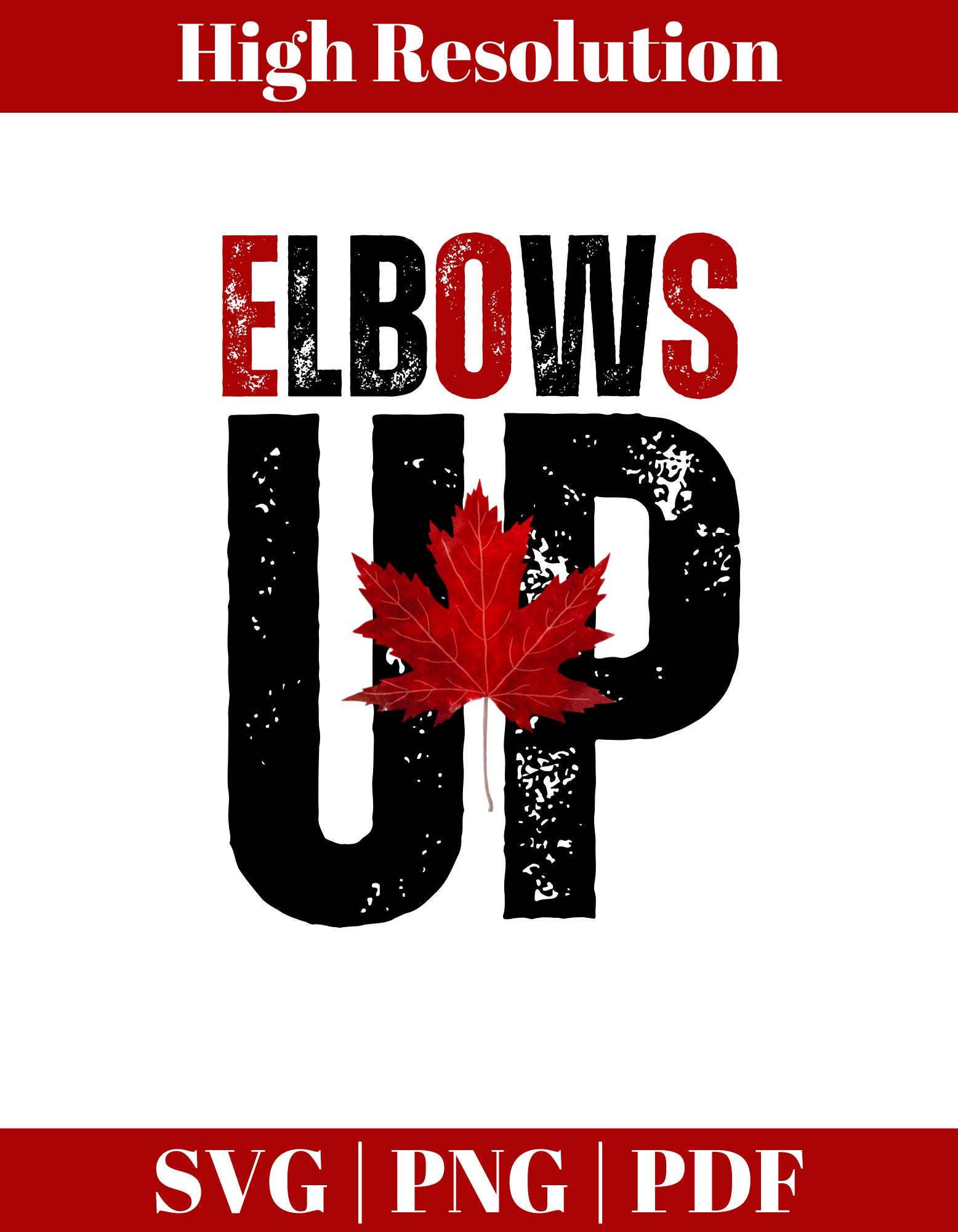 Elbows up PNG, Elbows up SVG, Elbows up Canada Png, Elbows Up, Canada ...