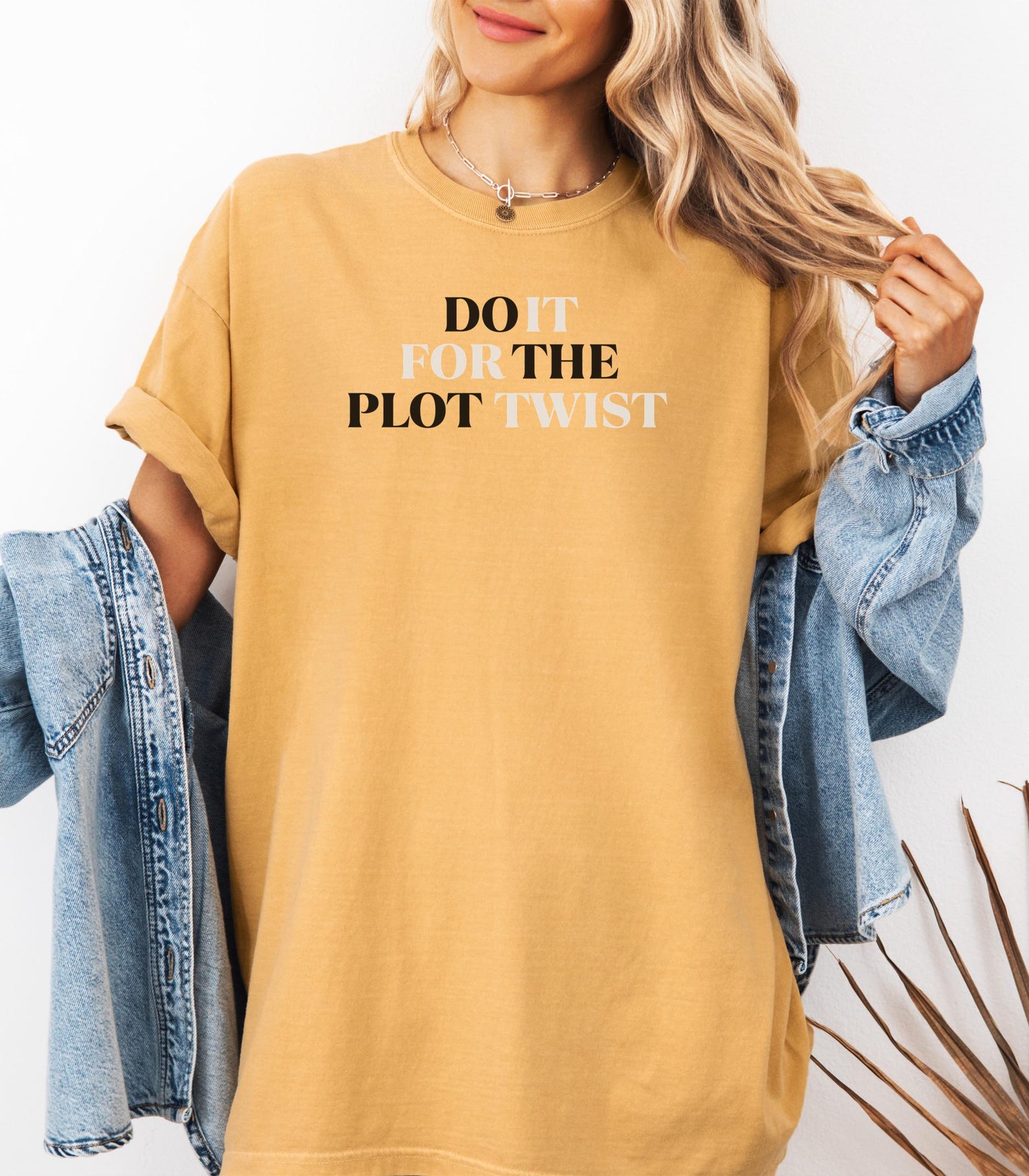 Comfort Colors Sarcastic T-shirt: Do It for the Plot Twist - Etsy