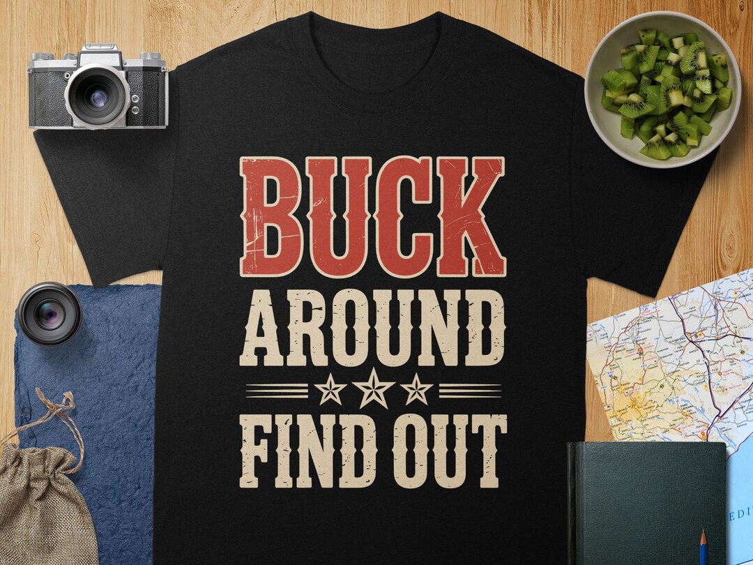 Buck Around Find Out T-shirt, Cowboy Western Tee, Country Rodeo Shirt ...