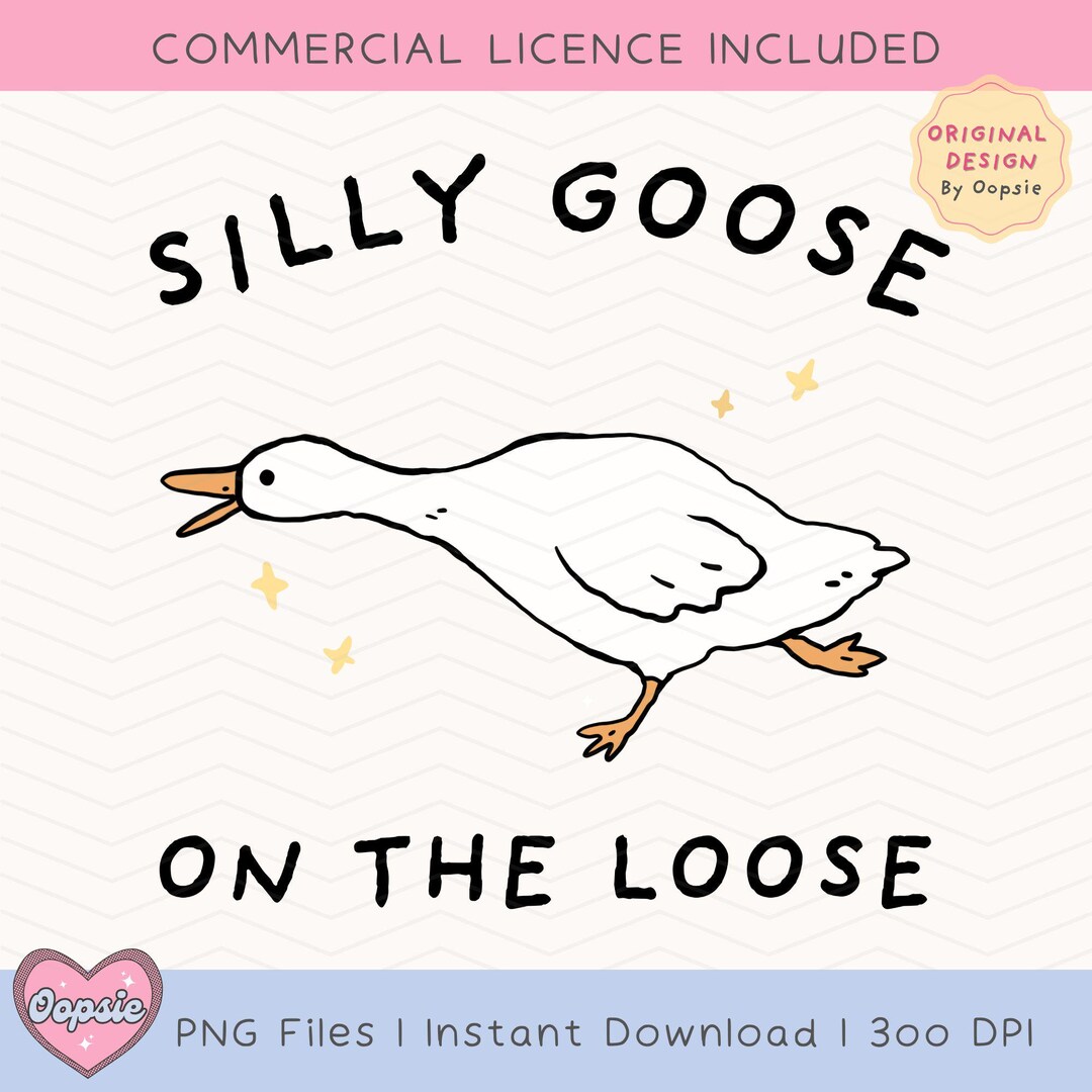 Silly Goose on the Loose PNG, Cute Goose PNG, Trendy Goose PNG, Funny ...