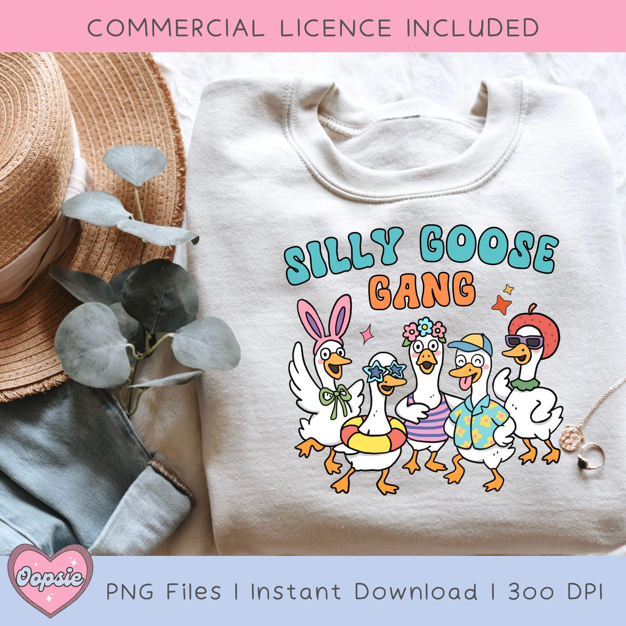 Silly Goose Gang PNG, Trending Goose Design Digital Download, Cute ...