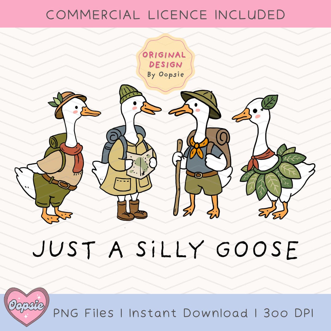 Just A Silly Goose Adventure PNG, Trending Goose Design Digital ...