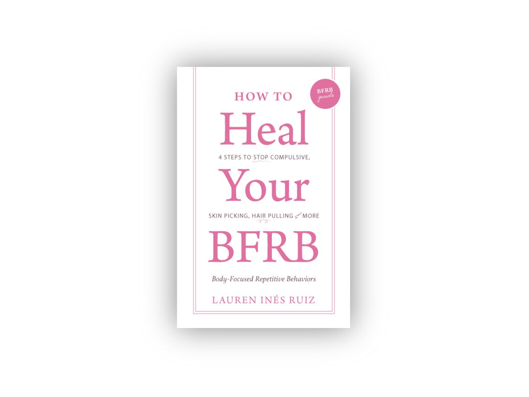 EBOOK - 4 Steps to Stop Skin Picking, Hair Pulling, and More - How to ...