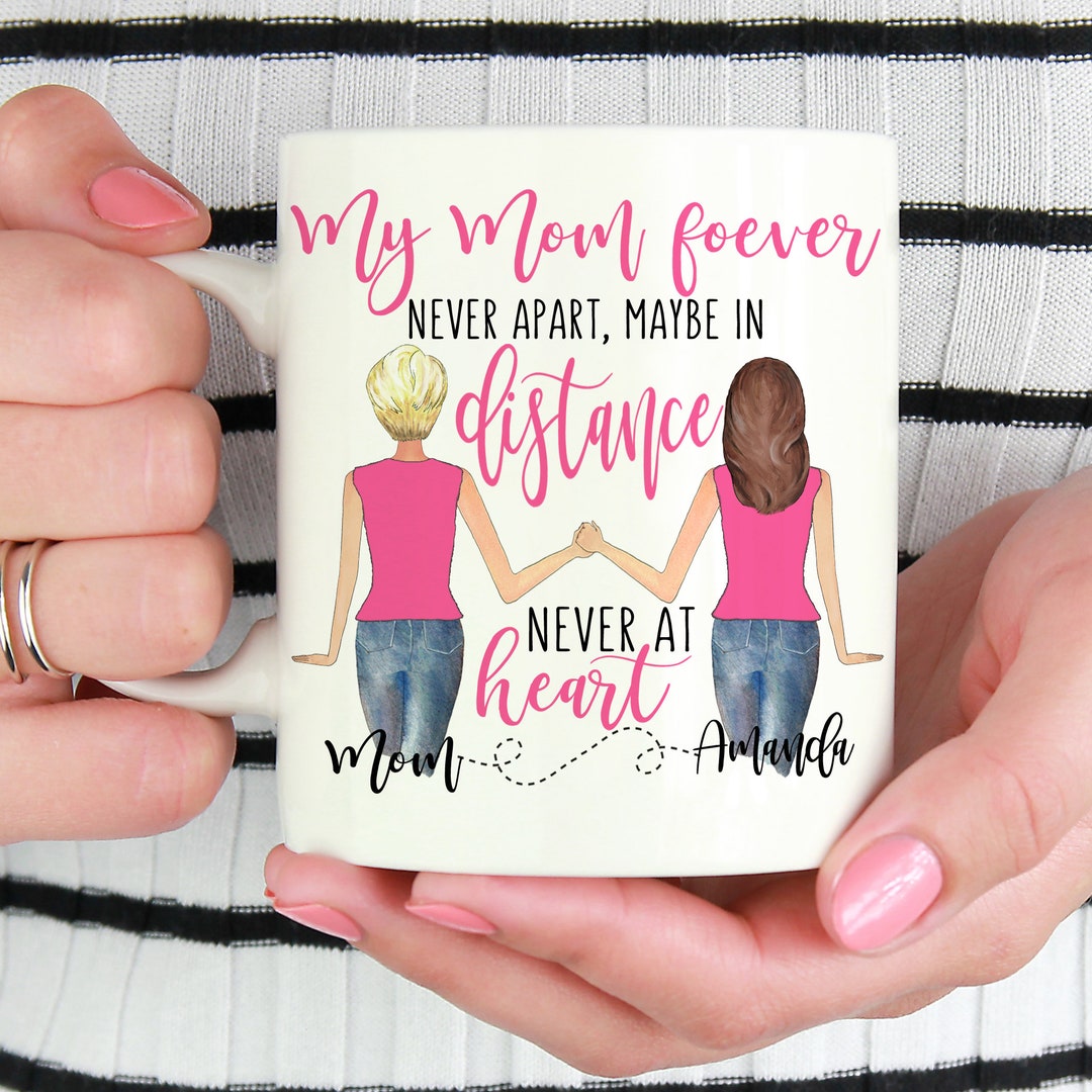 Long Distance Mom Mug My Mom Forever Never Apart Mug Love - Etsy