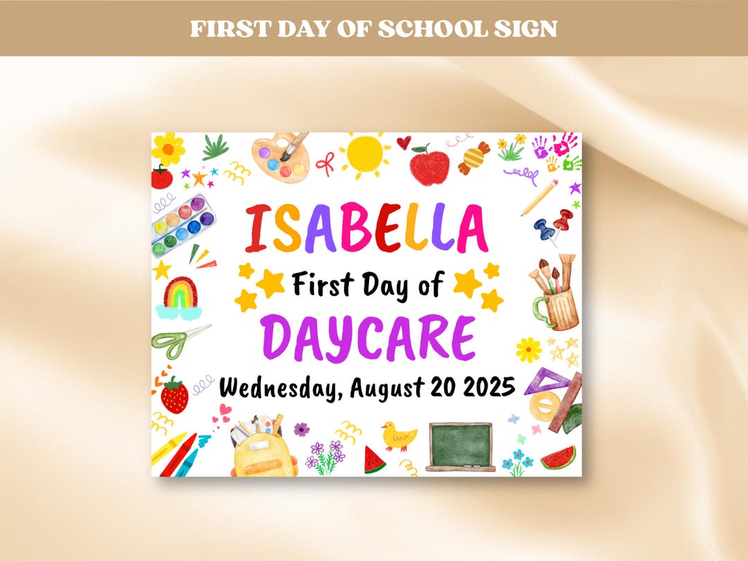 Editable First Daycare Sign Girl 1st Day School Board Daycare Info ...