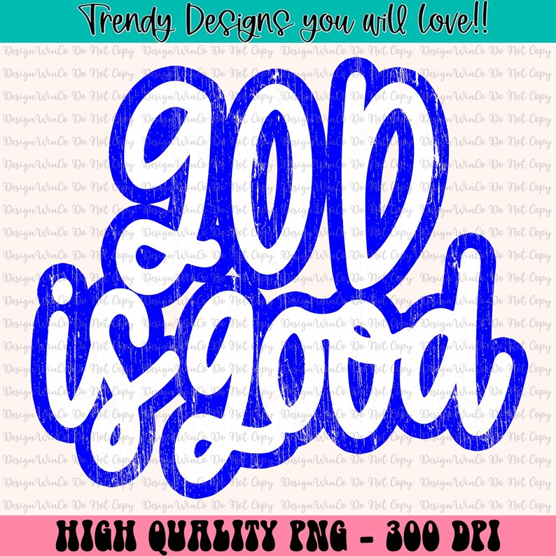 God is Good PNG Grunge Faith PNG, Bold Christian Quote, Christian Png ...