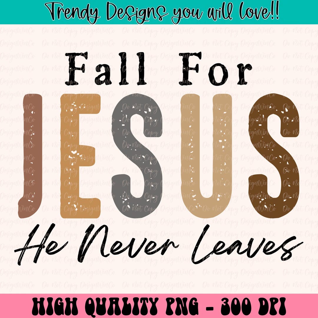 Fall for Jesus PNG, Rustic Fall Typography PNG, Christian Faith Shirt ...