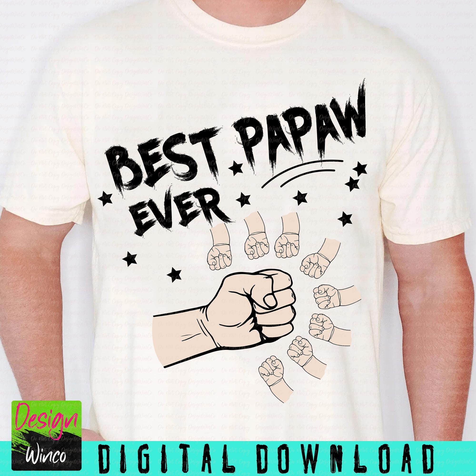 Best Papaw Ever PNG Bundle, Fist Bump Papaw and Grandkids PNG, Custom ...
