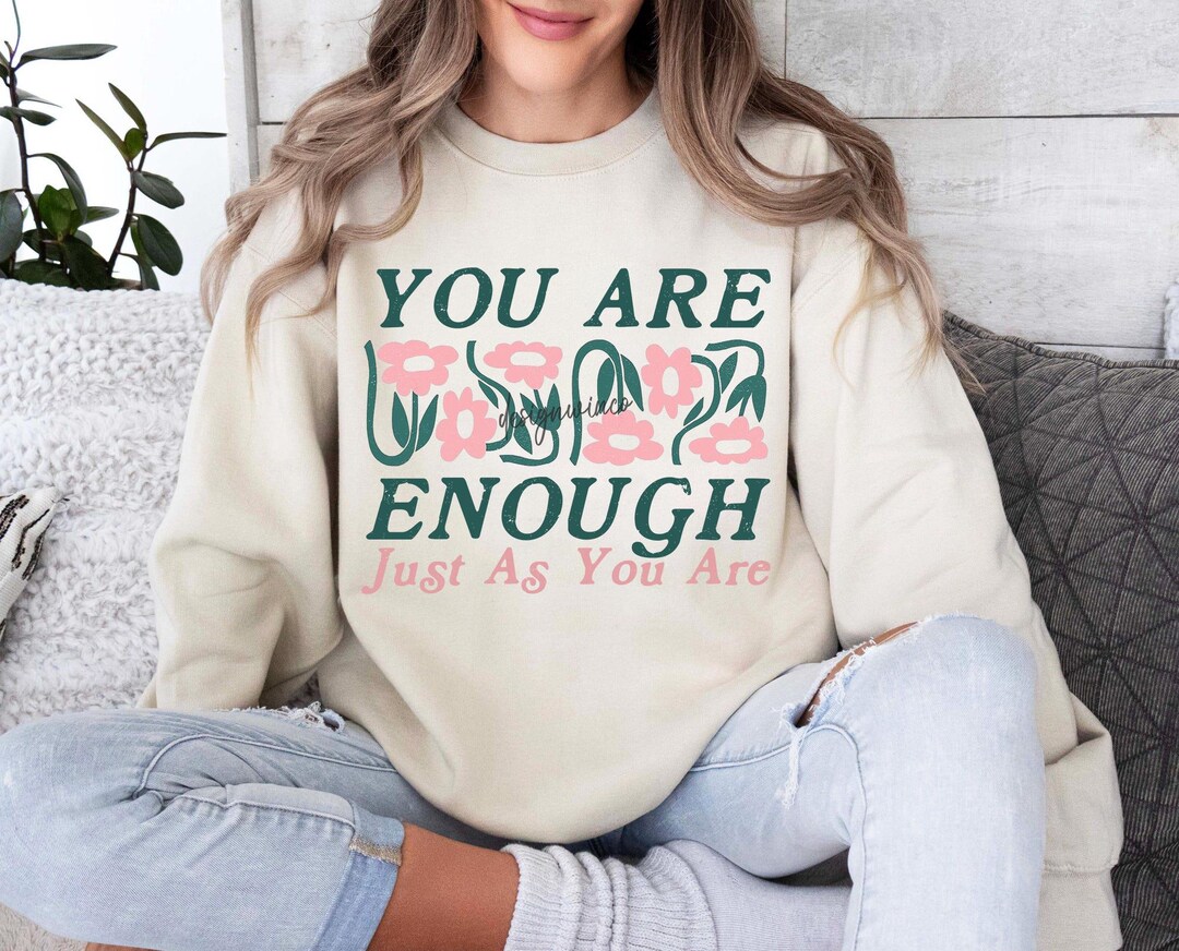 You Are Enough Flower PNG, Mental Health Affirmations Design, Self ...