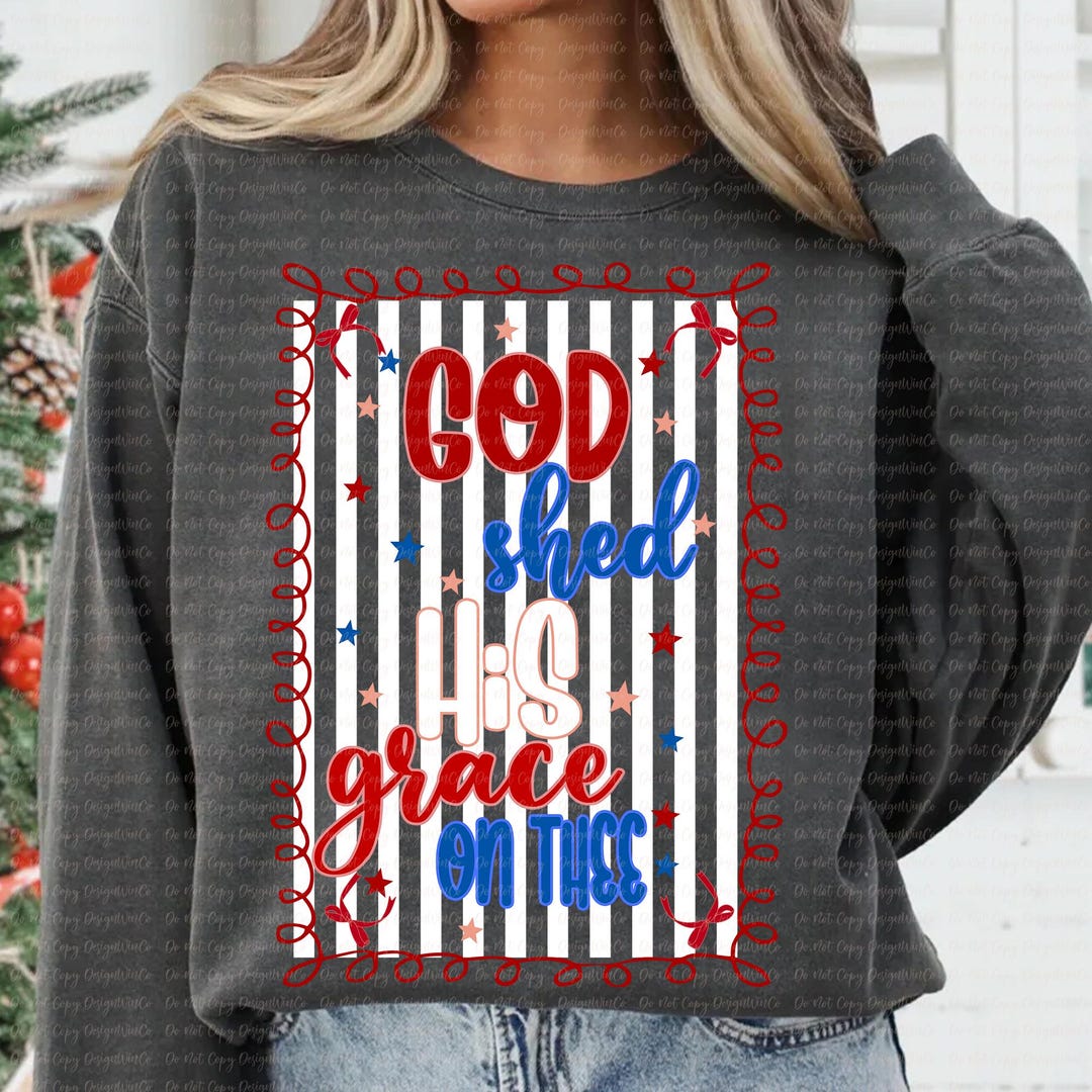 God Shed His Grace PNG, Patriotic Stars and Stripes PNG, Christian ...
