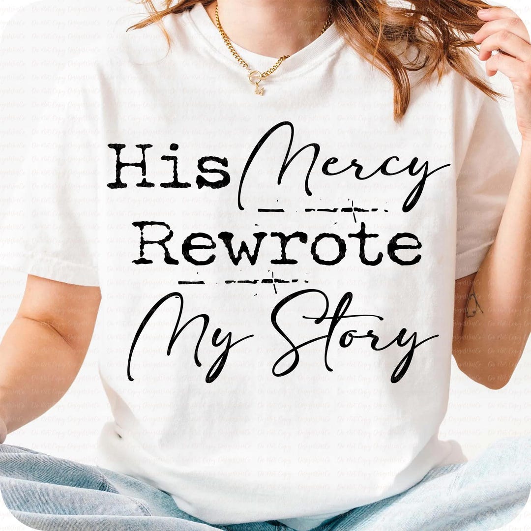 His Mercy Rewrote My Story PNG, Minimalist Faith Quote PNG, Christian ...