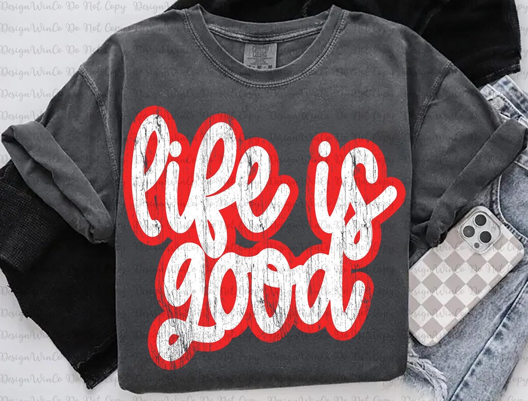Life is Good PNG, Retro Grunge Quote PNG, Positive Affirmation ...