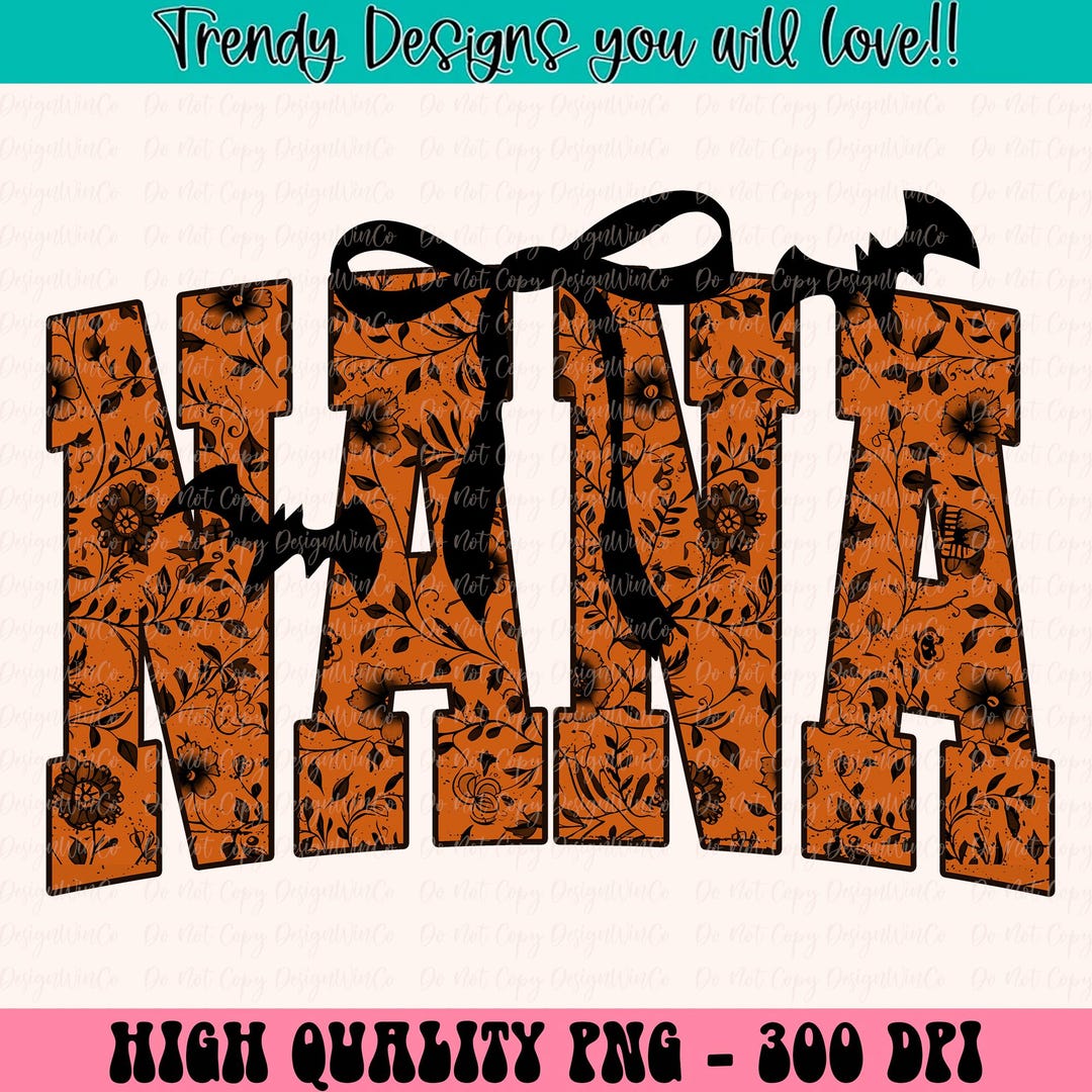 NANA Halloween PNG, Floral Toile Bat Bow PNG, Grandma Gift Printable ...