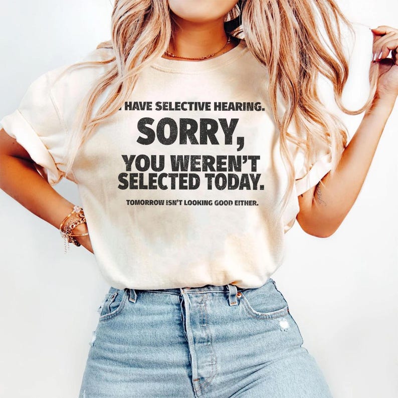 Funny Selective Hearing Quote PNG, Sarcastic Digital Download, Instant ...