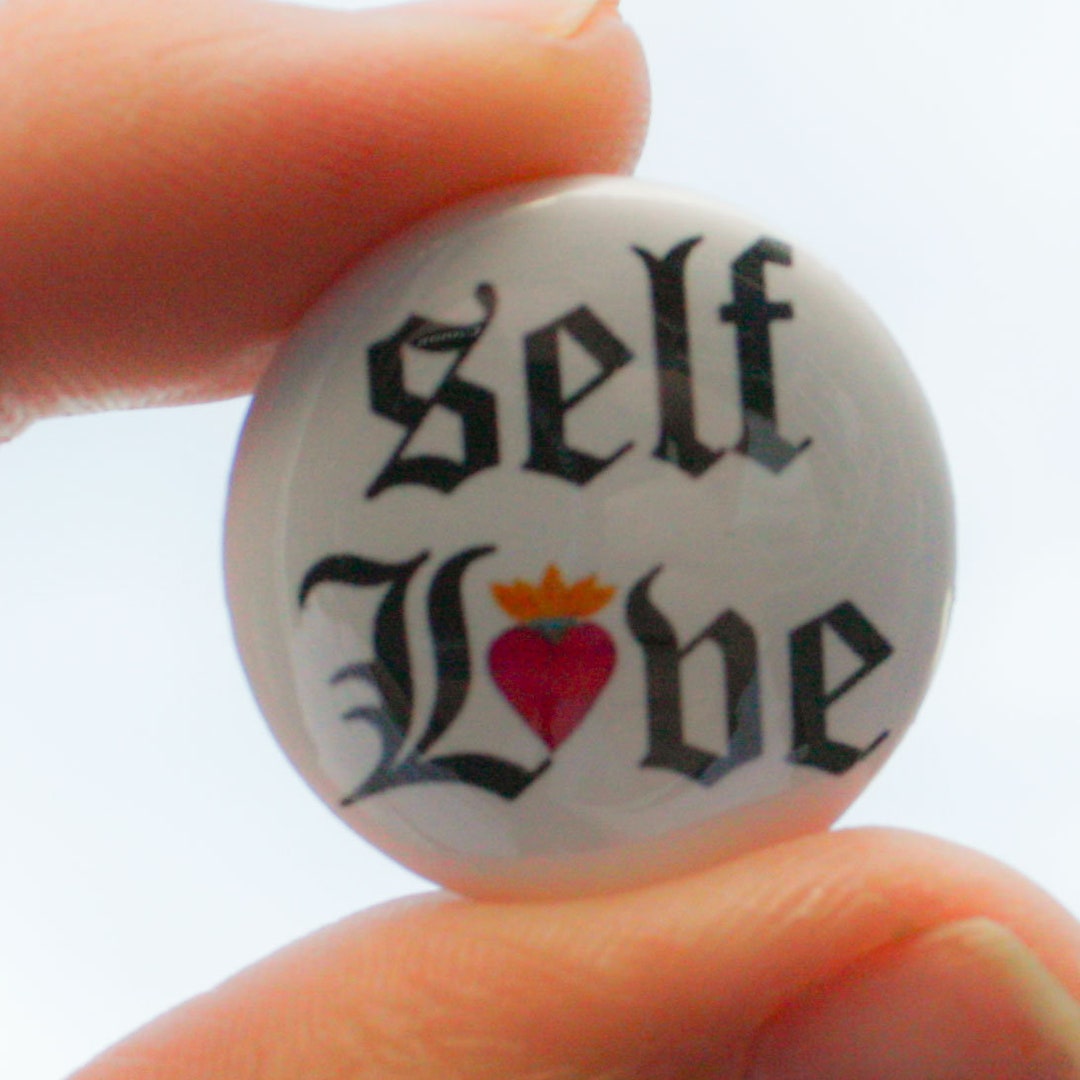Self Love Pin Self Love Pin Back Button Magnet 1 Etsy