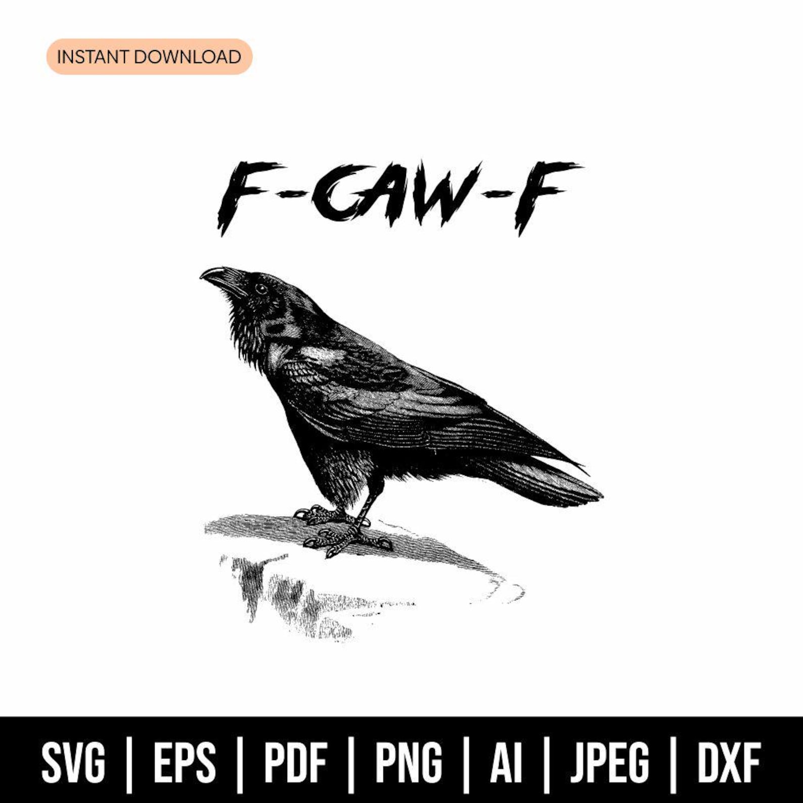 F-caw-f Svg, Raven Svg, Raven PNG, Faminist Svg, Raven Digital PNG ...