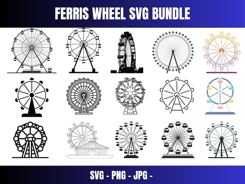 Ferris Wheel SVG Bundle, Ferris Wheel Dxf, Ferris Wheel Png, Ferris ...