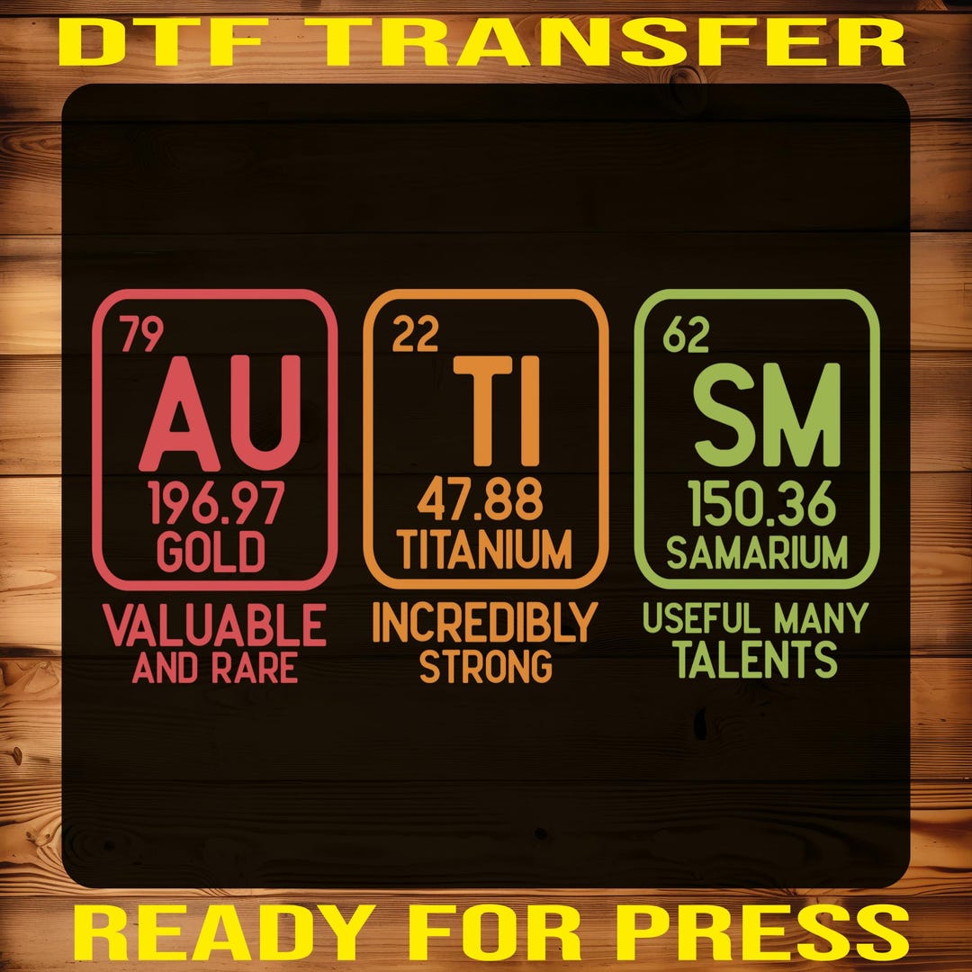 Autism Awareness Periodic Table DTF Transfer: Ready for Press - Etsy