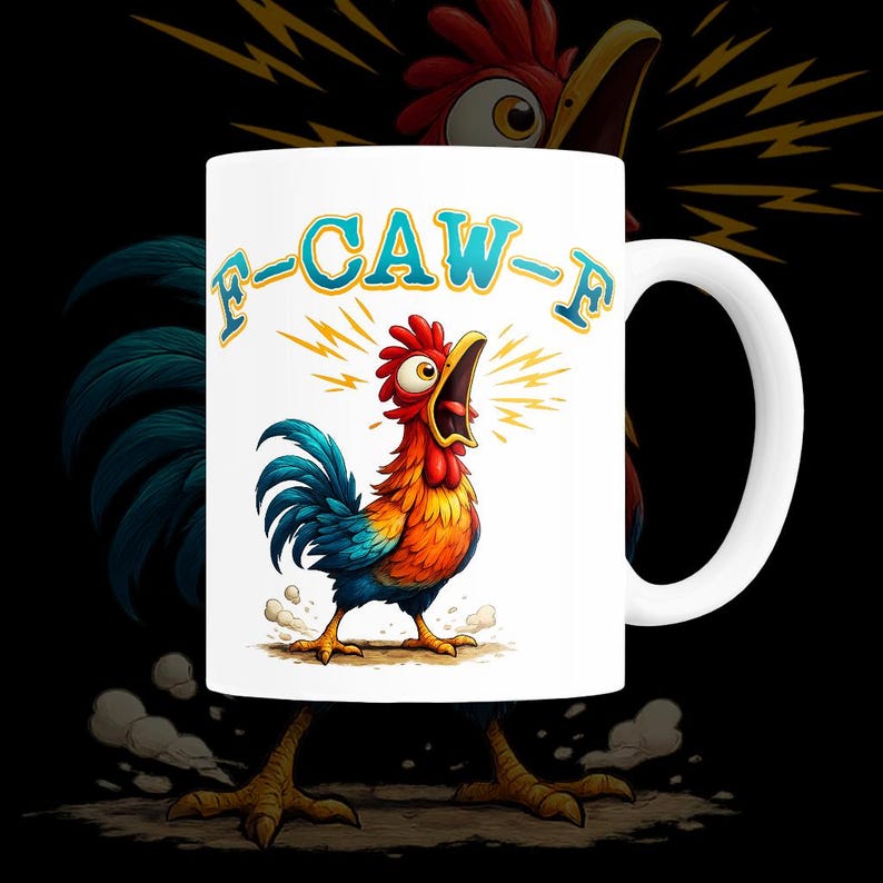 Funny Rooster Mug PNG – F-CAW-F Chicken Coffee Cup Design Transparent ...