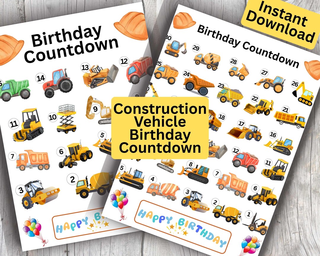 Printable Construction Vehicle Birthday Countdown 2-pc Set 15 & 30 Day ...