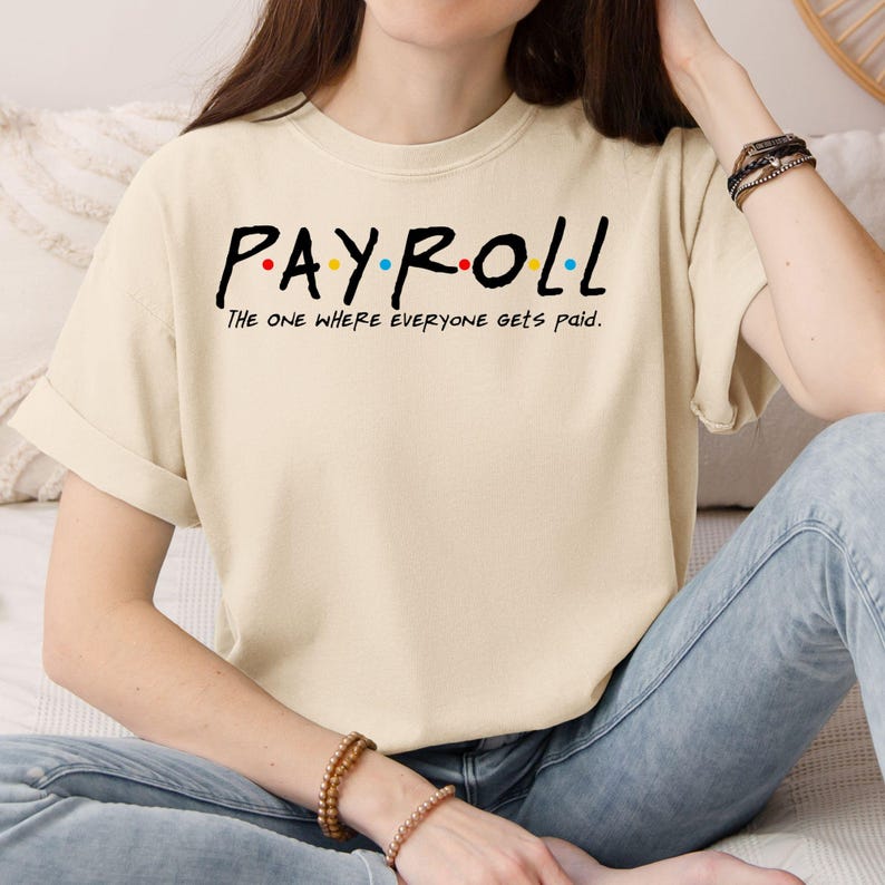 Funny Payroll Tshirt, Witty Payroll Shirt, Payroll Humor Tee, Matching ...
