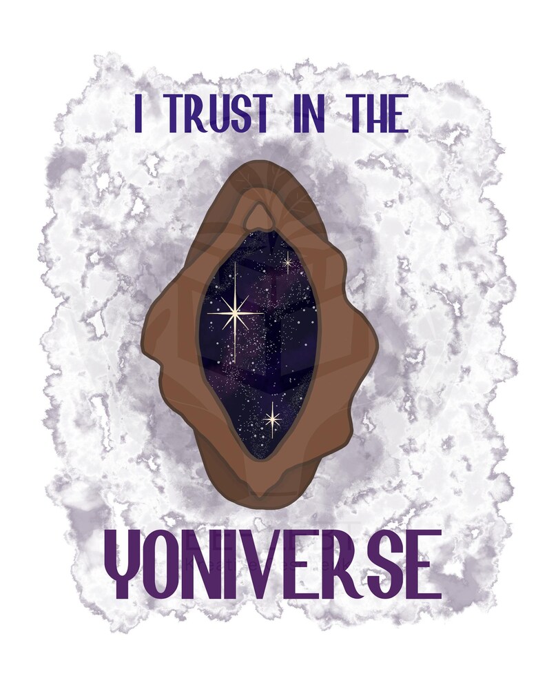 Print Your Own Yoni - Trust in the Yoniverse - Etsy