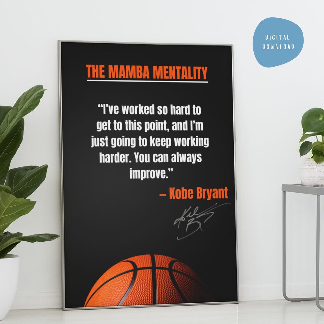 Kobe Bryant Mamba Mentality Signature Quote Poster, NBA Basketball Mindset Printable Wall Art ...