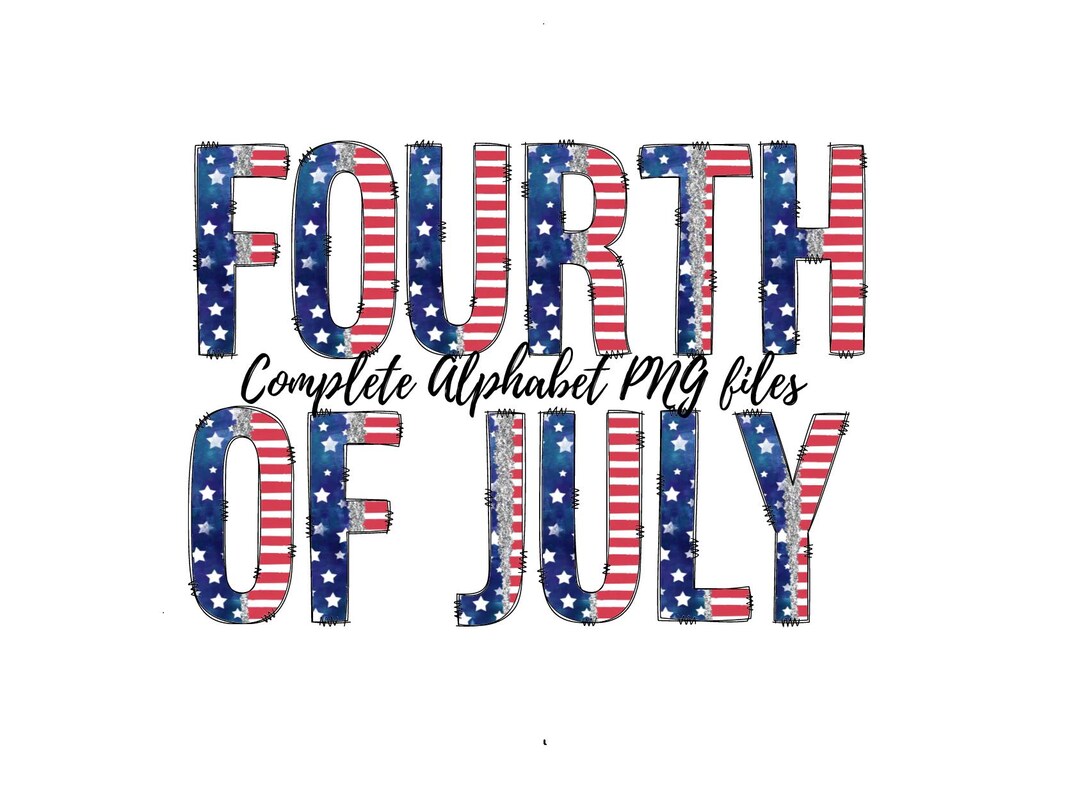 Fourth of July Alphabet and Numbers Font PNG, Patriotic Alphabet Bundle ...