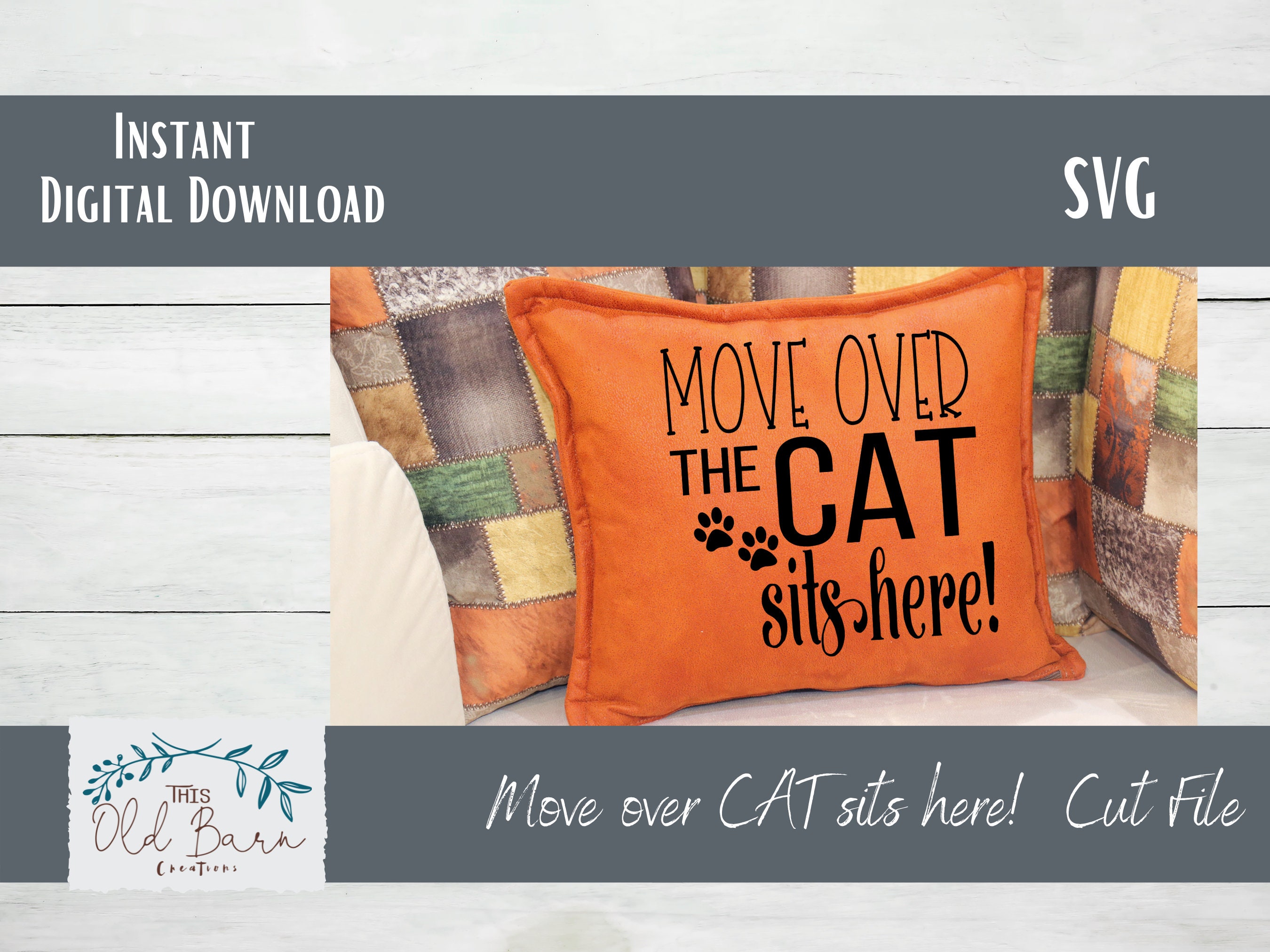 Move Over the CAT Sits Here SVG Cutfile Instant Download - Etsy