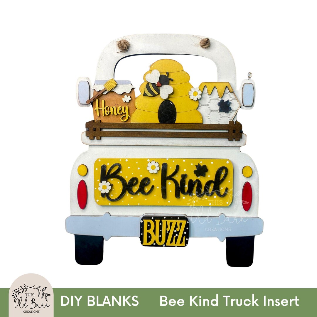 DIY Bee Kind Truck Insert Kit | Unfinished MDF Wood, Farmhouse Decor - Etsy