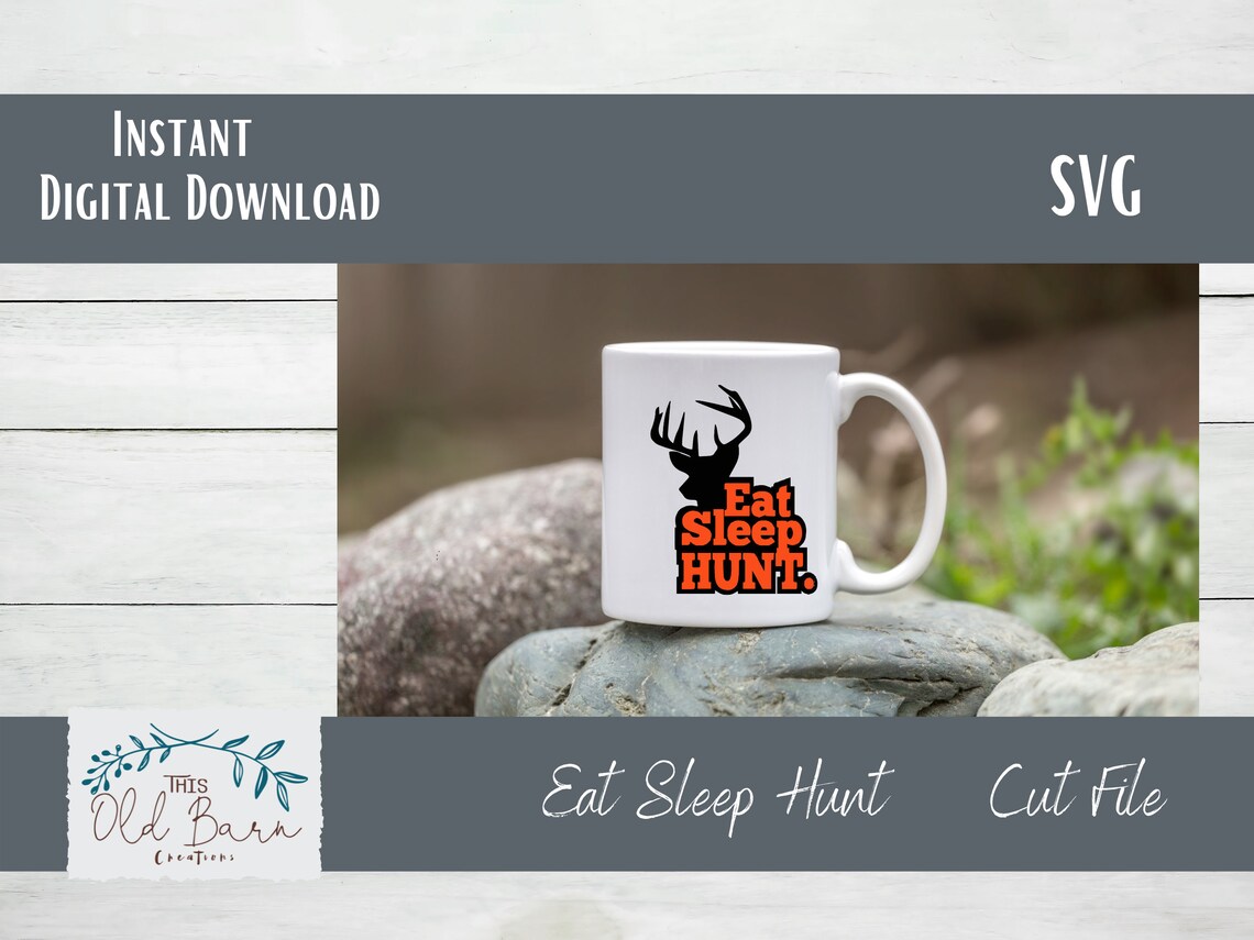 Digital Download: Eat Sleep Hunt SVG PNG EPS | Hunting Clipart ...
