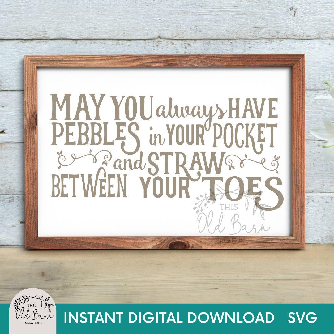 Pebbles in Your Pocket SVG | Farmhouse Quote SVG | Rustic Country ...
