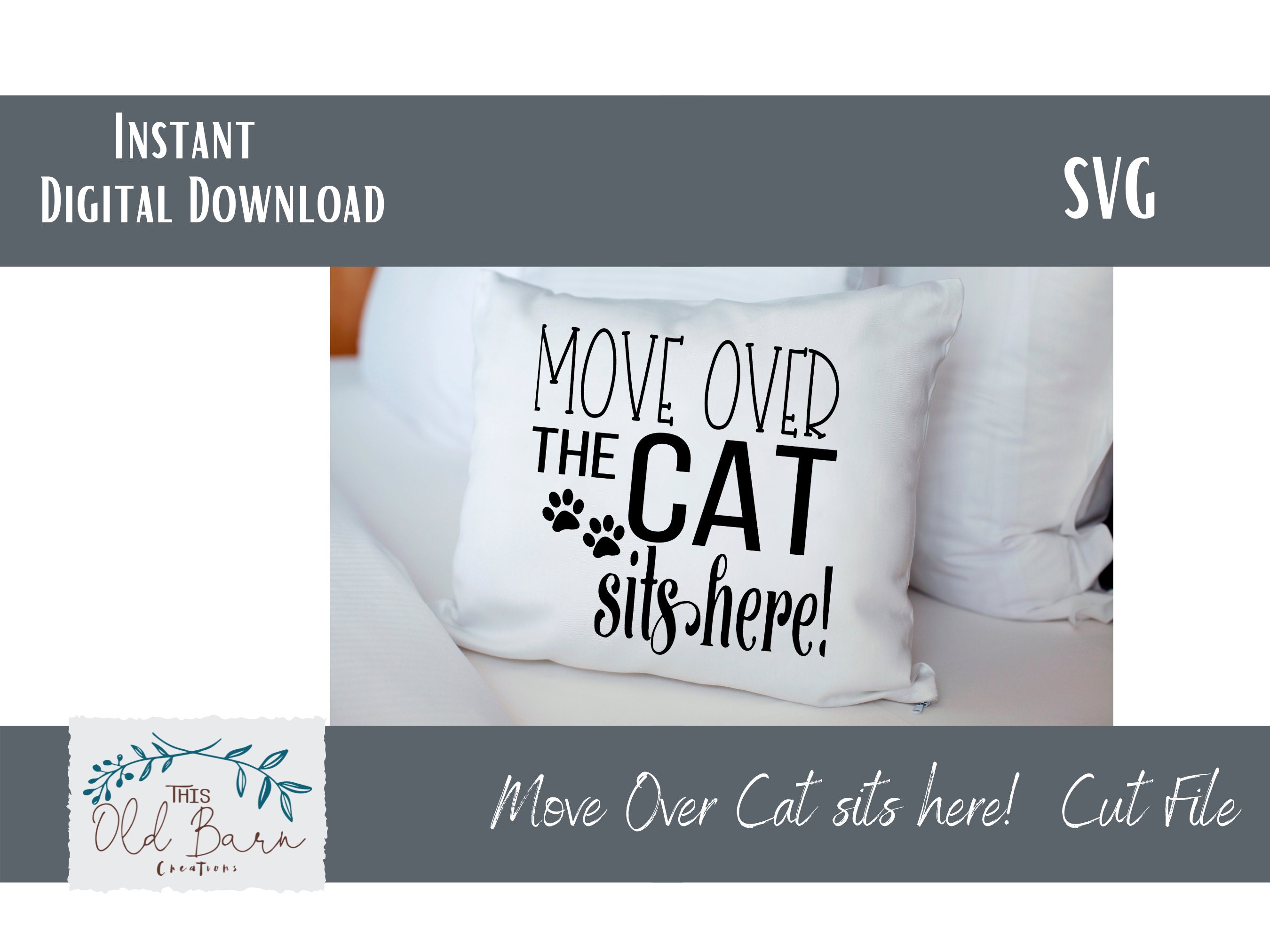 Move Over the CAT Sits Here! SVG Cutfile Instant Download - Etsy