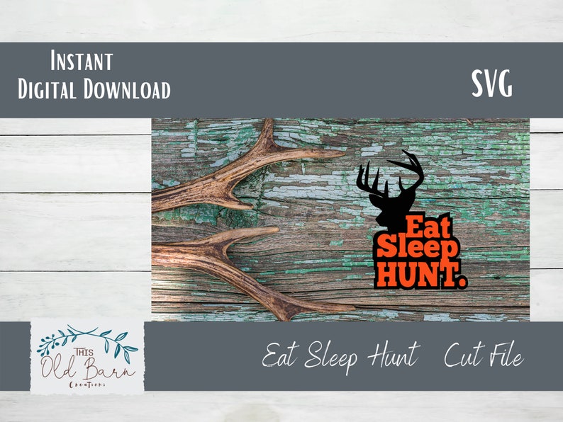 Digital Download: Eat Sleep Hunt SVG PNG EPS | Hunting Clipart ...