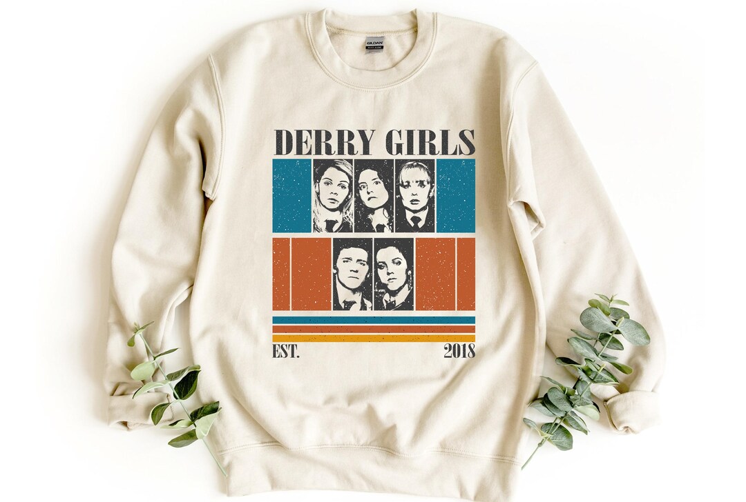 Derry Girls Tv Series Shirt, Sweatshirt, Hoodie, Comfort Colors Shirt ...