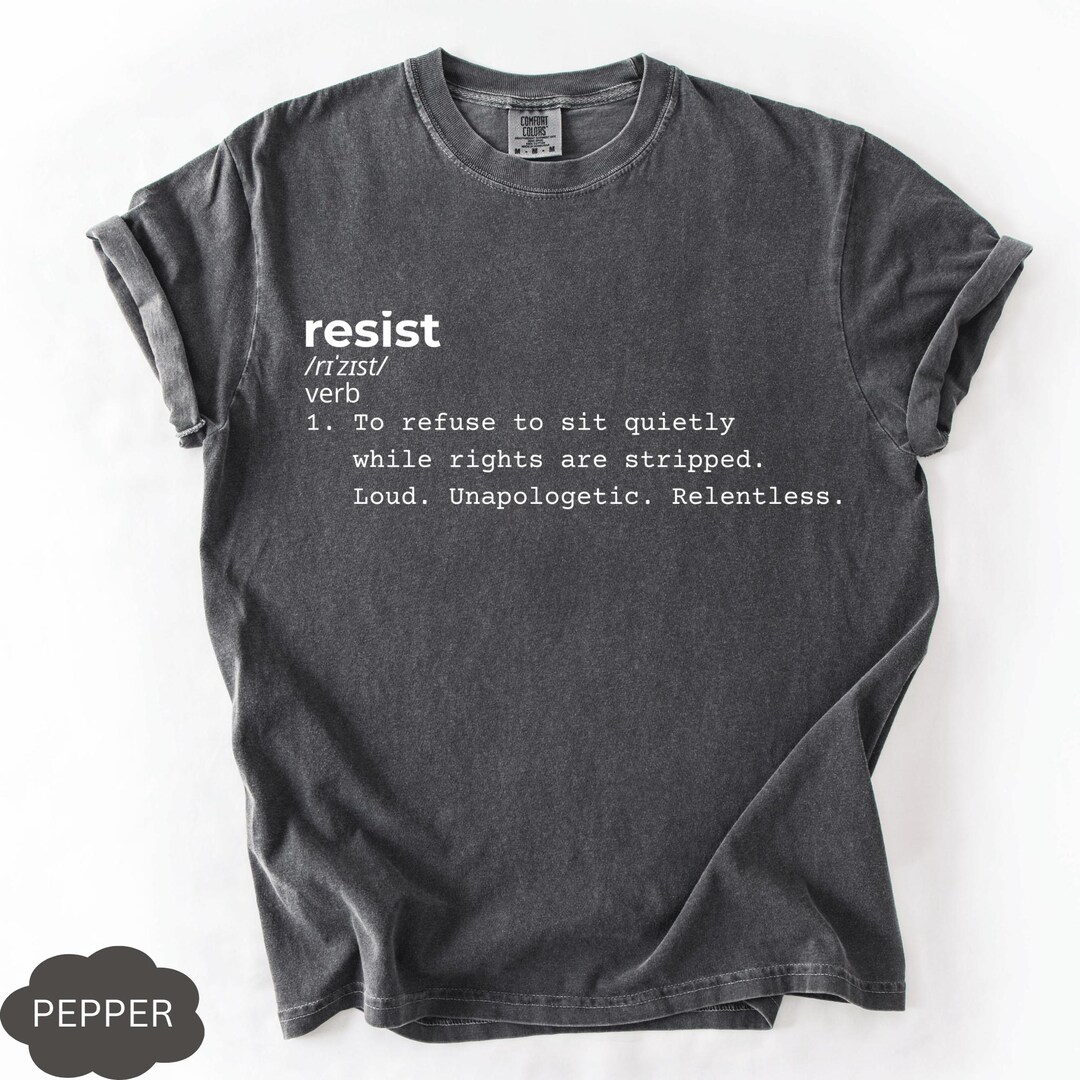 Comfort Colors® Resist Definition Shirt, Comfort Colors Protest ...
