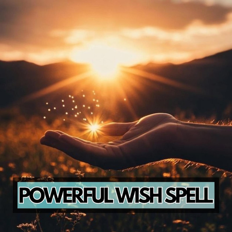 Powerful Wish Spell – Manifest a Deep Desire With Focused Energy ...