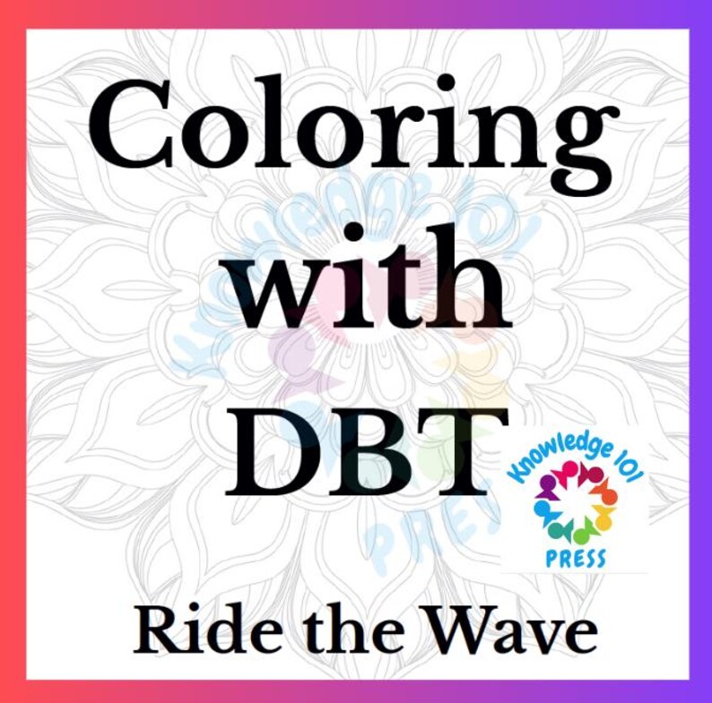 Ride the Wave: A Dbt-inspired Coloring Book for Coping With Big ...