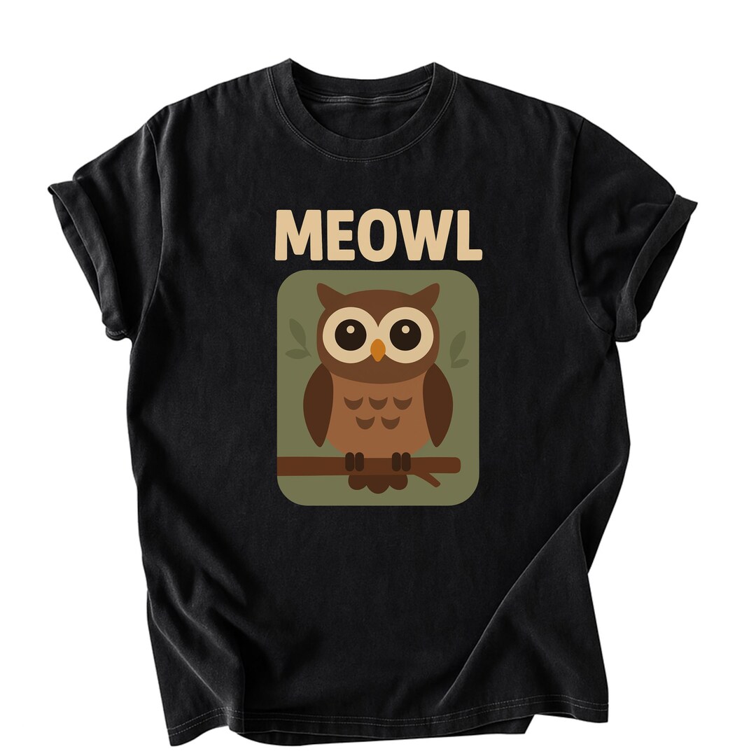 Meowl Funny Meow Cat Owl Meme T-shirt, Cute Cat Owl Hybrid Gift, Kawaii ...