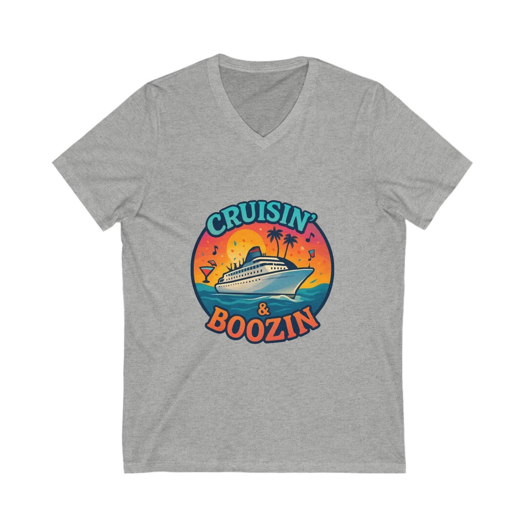 Cruisin' & Boozin' V-neck Tee - Perfect for Cruise Vacations, Party ...