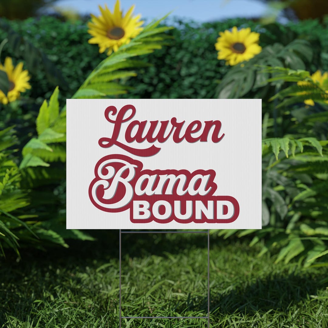 Bama Bound Yard Sign, College Decor, Graduation Party Sign, School ...