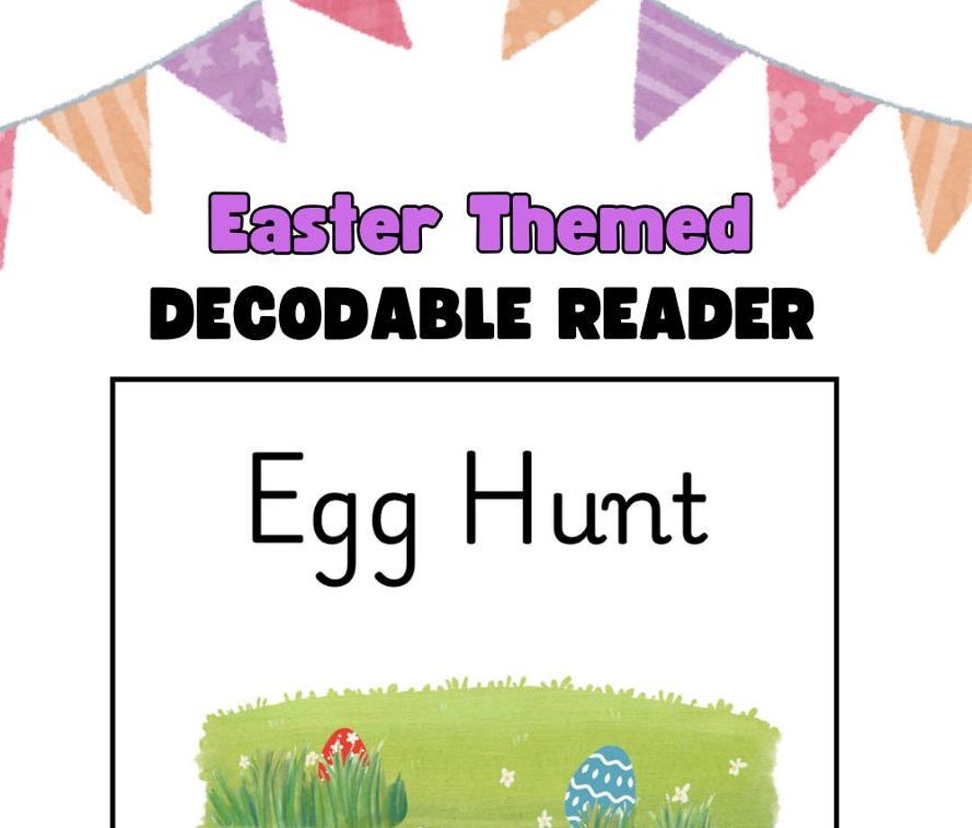 Easter Egg Hunt Decodable Story | Printable Early Reader Book | Phonics ...