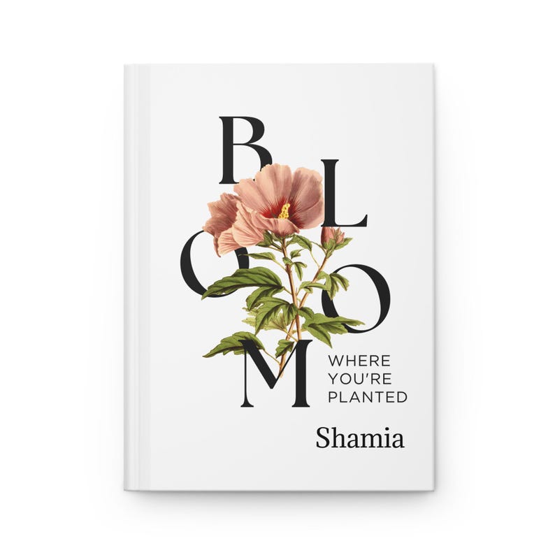 Personalized Hardcover Journal - Bloom Where You're Planted ...