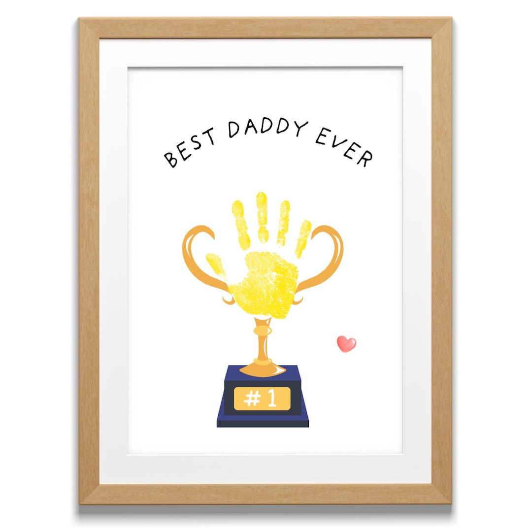 Best Daddy Ever / Trophy No # 1 Handprint Art Craft / Champion ...