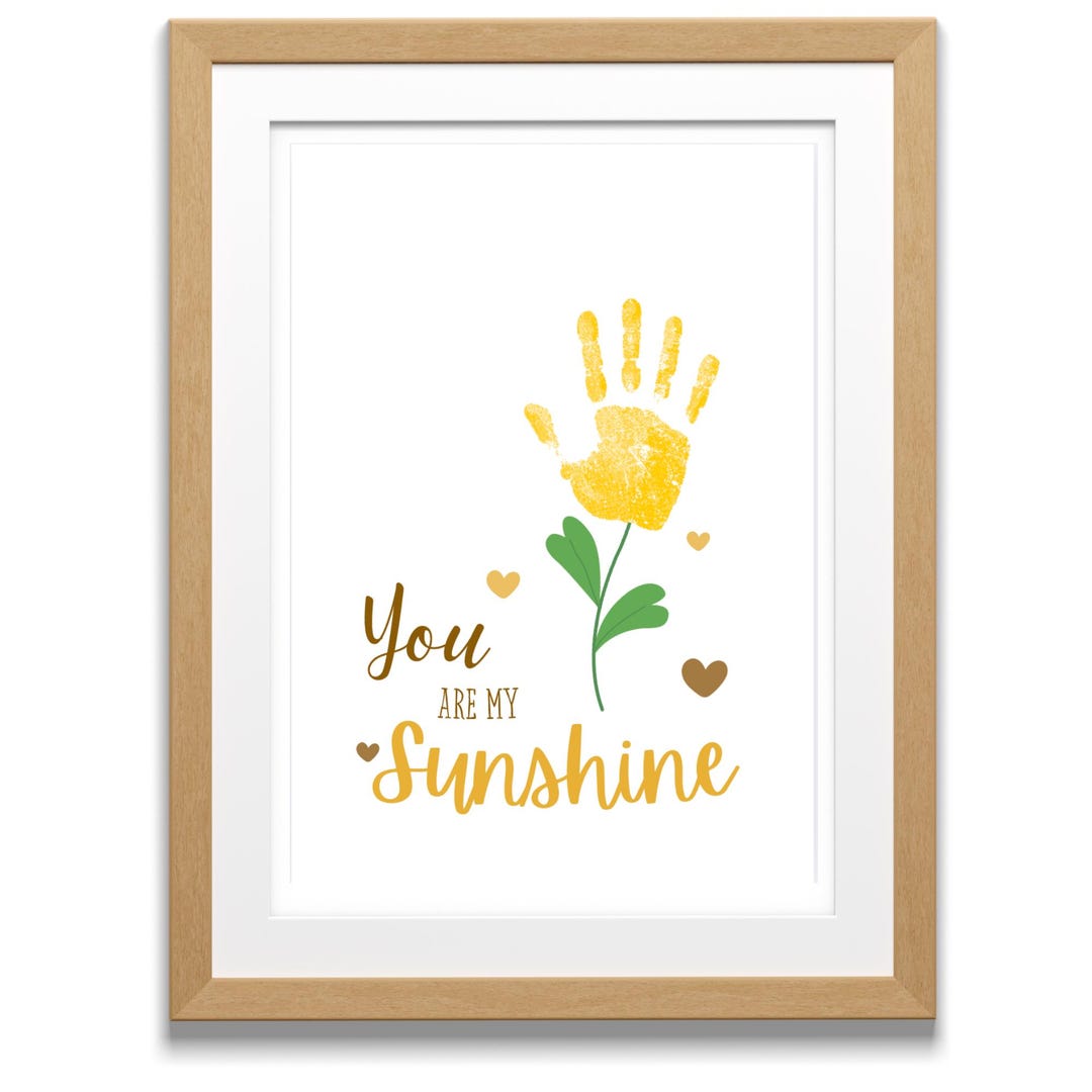 You Are My Sunshine Handprint Craft Art / Sun Flower Print / Baby ...