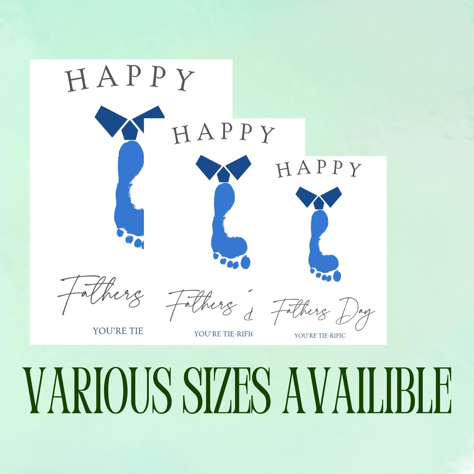 Happy Father's Day Your Tie-rific / Footprint Art / Printable Gift ...
