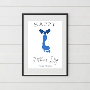 Happy Father's Day Your Tie-rific / Footprint Art / Printable Gift ...