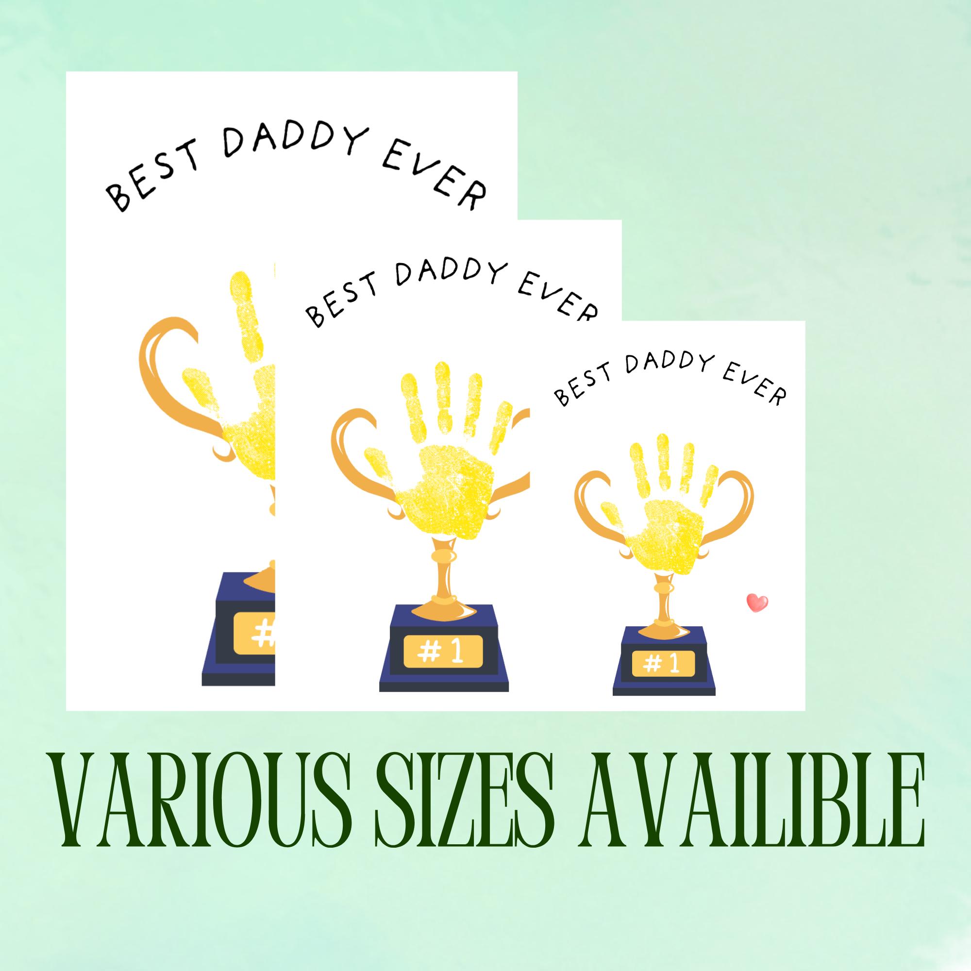 Best Daddy Ever / Trophy No # 1 Handprint Art Craft / Champion ...
