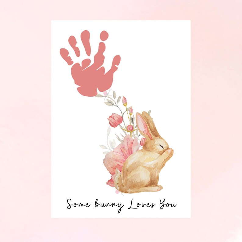 Some Bunny Loves You / Handprint Art Craft / Printable / Cute / Happy ...
